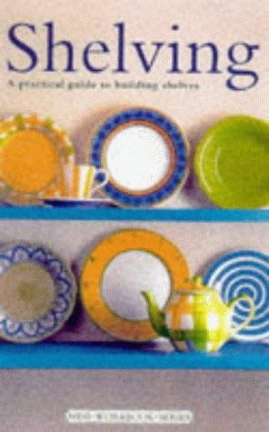 Shelving (Mini Workbook Series) (DIY Mini Workbooks): Greg Cheetham ...