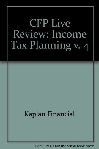 CFP Live Review Vol 4: Income Tax Planning: Kaplan Financial ...