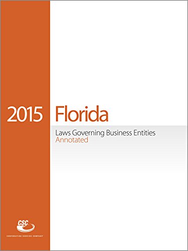 CSC® Florida Laws Governing Business Entities, 2015 Edition ...