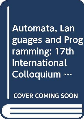 Automata, Languages and Programming: 17th International Colloquium ...