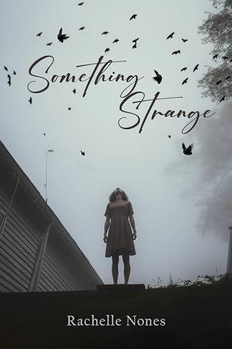 Amazon.com: Something Strange eBook : Nones, Rachelle : Kindle Store