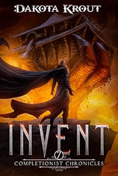 Invent: An Epic Fantasy LitRPG Adventure (The Completionist Chronicles ...