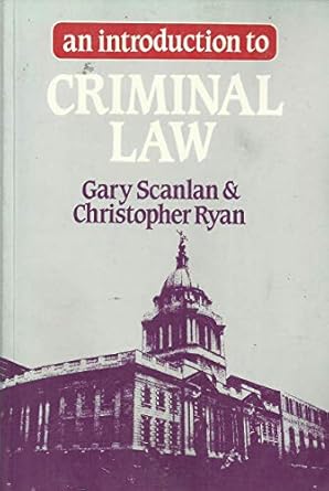 An Introduction to Criminal Law.: Scanlan, Gary: 9780906322819: Amazon ...