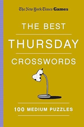 New York Times Games The Best Thursday Crosswords: 100 Medium Puz: The ...