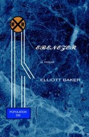 Ebenezer: Baker, Elliott: 9781413464399: Amazon.com: Books