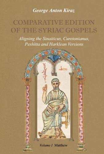 Comparative Edition of the Syriac Gospels: Aligning the Sinaiticus ...