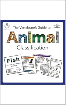 The Vertebrate's Guide to Animal Classification (Niftynonfiction ...