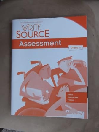 Great Source Write Source: Assessment Teacher's Edition Grade 11: Great ...