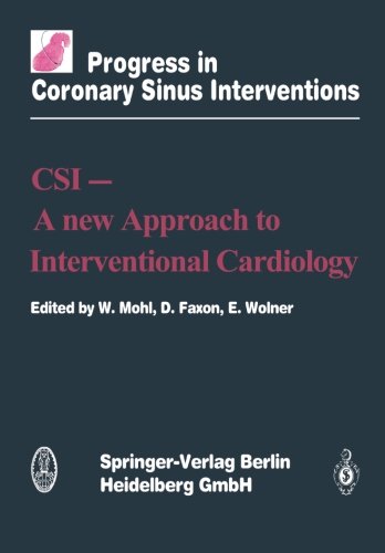 Buy CSI - a New Approach to Interventional Cardiology (Progress in ...