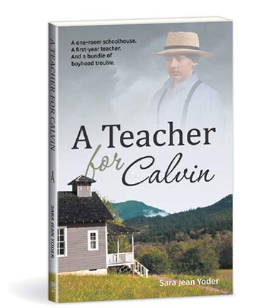 A Teacher for Calvin: Sara Jean Yoder: 9780878132768: Amazon.com: Books
