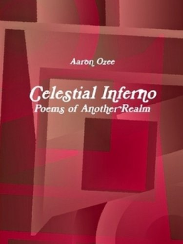 Celestial Inferno: Poems of Another Realm - Kindle edition by Ozee ...