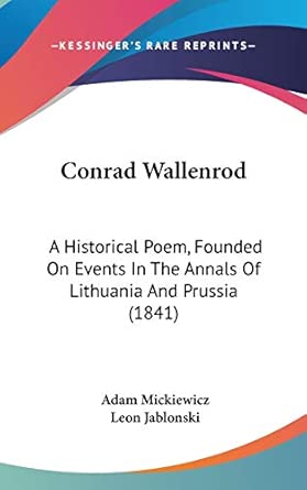 Amazon.com: Conrad Wallenrod: A Historical Poem, Founded On Events In ...