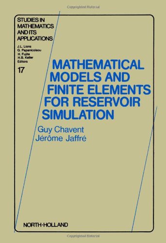 Mathematical Models and Finite Elements for Reservoir Simulation ...