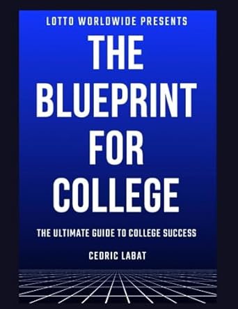 Amazon.com: The Blueprint For College: The Ultimate Guide to College ...