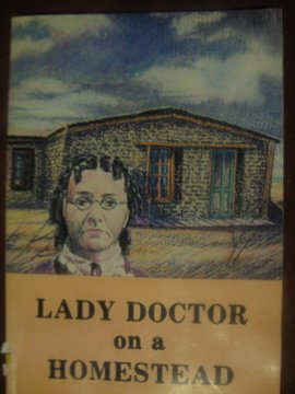 Lady Doctor on a Homestead: The Thomas County Years 1879-1890 of Mary ...