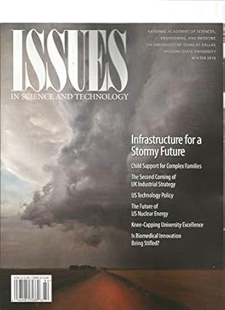 ISSUES IN SCIENCE AND TECHNOLOGY Magazine Winter 2018,: Issues in ...