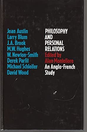 Philosophy and personal relations;: An Anglo-French study,: Alan ...