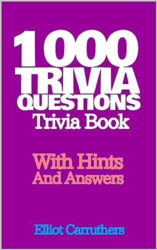 Trivia Book: 1,000 Trivia Questions with Hints and Answers - Kindle ...