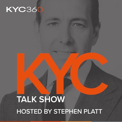 KYC Talk Show brought to you by KYC360.com, with host Stephen Platt : KYC360: Amazon.in: Books