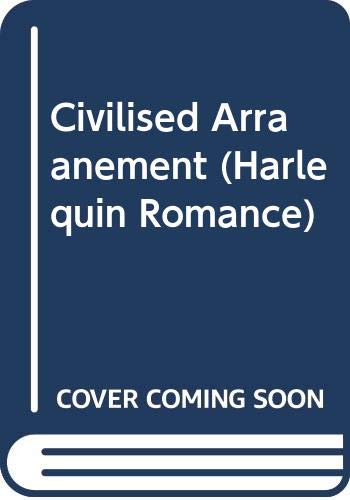 Civilised Arrangement (Harlequin Romance, No. 3147): Catherine George ...