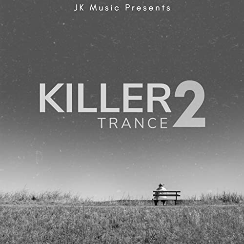 Écouter Killer trance 2 par Jk Music sur Amazon Music Unlimited
