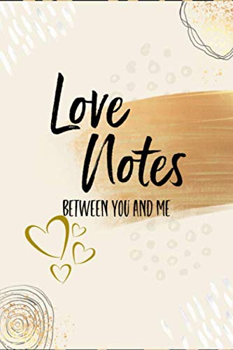 Love Notes Between You and Me: Lined Writing Journal Book, Romantic ...