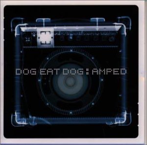 Amped: Dog Eat Dog: Amazon.es: CDs y vinilos}