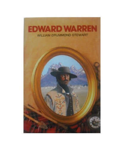 Edward Warren: STEWART, William Drummond: Amazon.com: Books