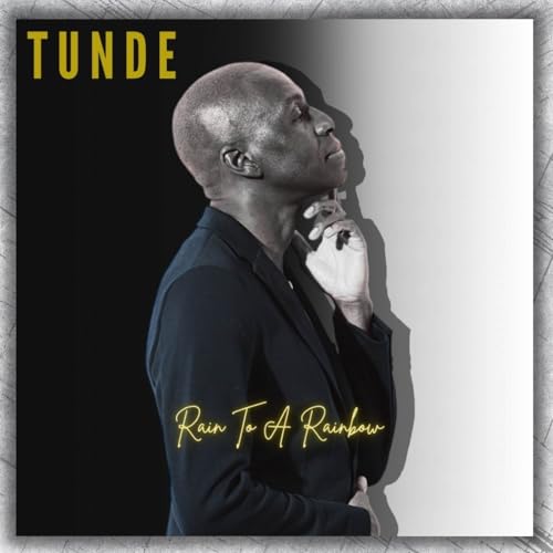 Play Rain To A Rainbow by Tunde Baiyewu on Amazon Music