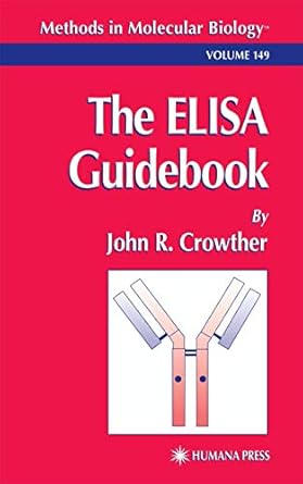 The Elisa Guidebook: 149 (Methods in Molecular Biology) : Crowther ...