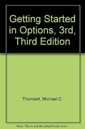 Getting Started in Options, 3rd, Third Edition: Michael C. Thomsett ...