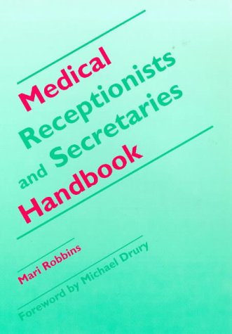 Medical Receptionists' and Secretaries' Handbook: Amazon.co.uk: Robbins ...