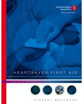 Heartsaver First Aid - Student Workbook: American Heart Association ...