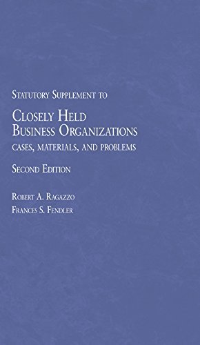 By Frances S Fendler Closely Held Business Organizations Cases ...