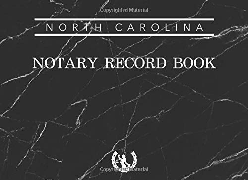 North Carolina Notary Record Book: Notary Public Journal for Protecting ...