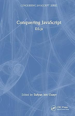 Conquering JavaScript: bin Uzayr, Sufyan: 9781032411712: Amazon.com: Books