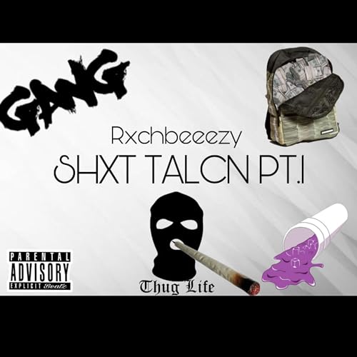 Écouter Shxt Talcn Pt. 1 par rxchbeeezy sur Amazon Music Unlimited