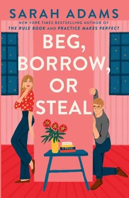 Beg, Borrow, or Steal : Adams, Sarah: Amazon.de: Bücher