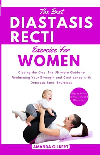 The Best Diastasis Recti Exercises For Women: Closing the