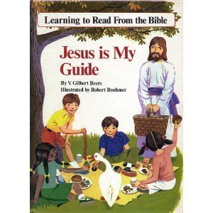 Jesus Is My Guide (Learning to Read from the Bible): beers, v ...