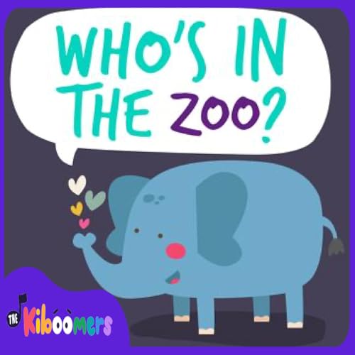 Play Who's in the Zoo? by The Kiboomers on Amazon Music Unlimited
