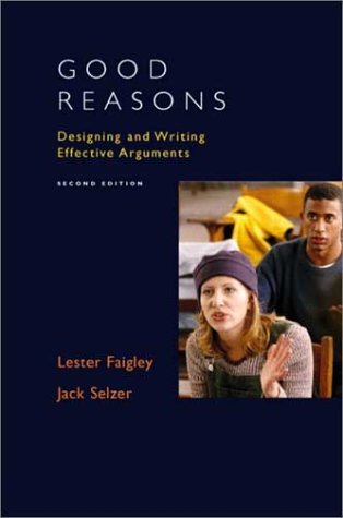 Good Reasons: Designing and Writing Effective Arguments (2nd Edition ...