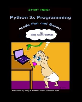 Start Here: Python 3x Programming: Made Fun and Easier: Ginther, Mr ...