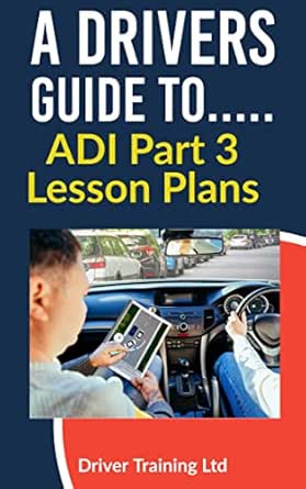 Amazon.com: A Drivers Guide To ADI Part 3 Lesson Plans: Driving ...