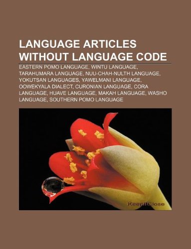 Amazon.co.jp: Language Articles Without Language Code: Eastern Pomo ...