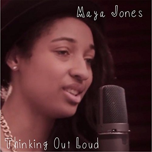 Amazon Music - Maya JonesのThinking Out Loud - Amazon.co.jp