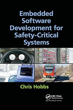 Embedded Software Development for Safety-Critical Systems: Hobbs, Chris ...