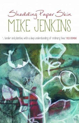 Shedding Paper Skin: Jenkins, Mike: 9781845275082: Amazon.com: Books