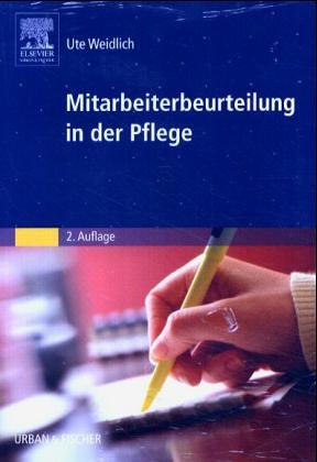 Mitarbeiterbeurteilung in der Pflege. Systematisch bewerten - Zeugnisse ...