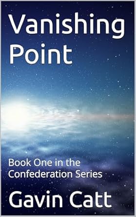 Vanishing Point: Book One in the Confederation Series eBook : Catt ...